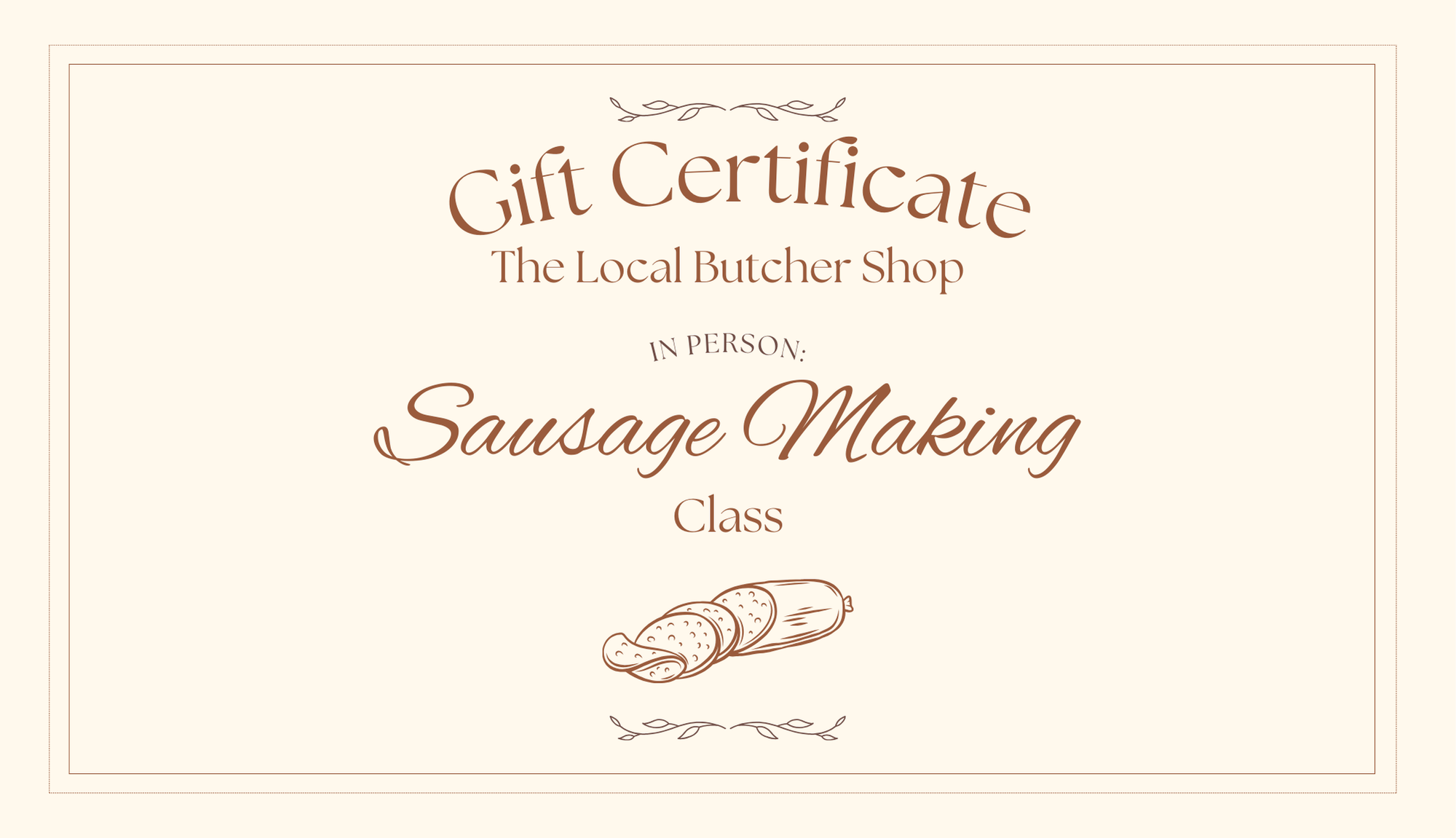 Sausage Making Class Gift Certificate - In Person – The Local Butcher Shop